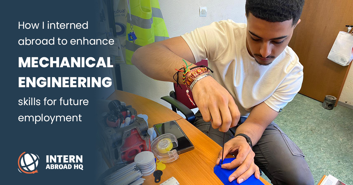 How I interned abroad to enhance mechanical engineering skills for ...