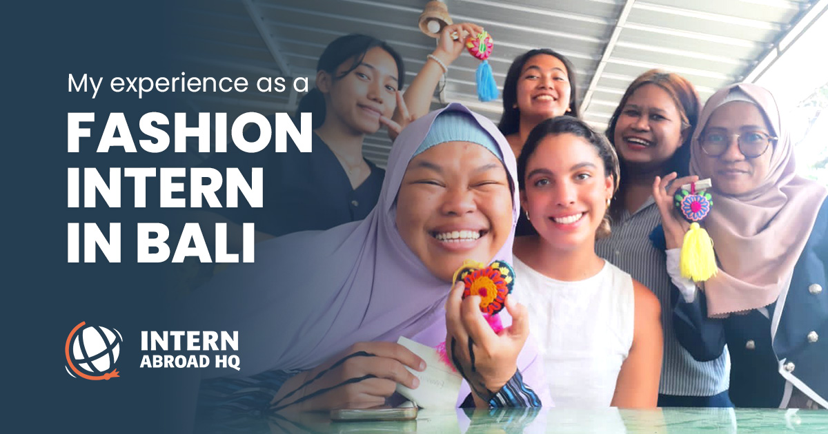 My experience as a Fashion intern in Bali | Intern Abroad HQ