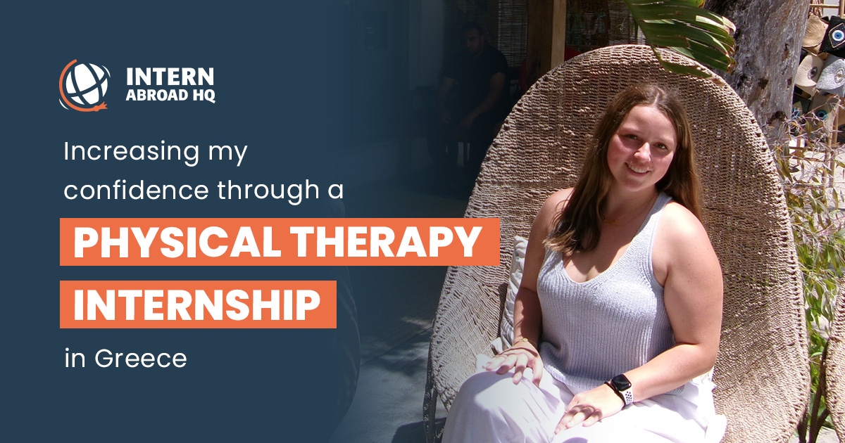 Increasing my confidence through a Physical Therapy internship in ...