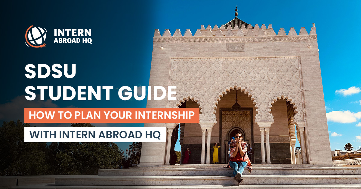 SDSU Student Guide: How to plan your internship with Intern Abroad HQ