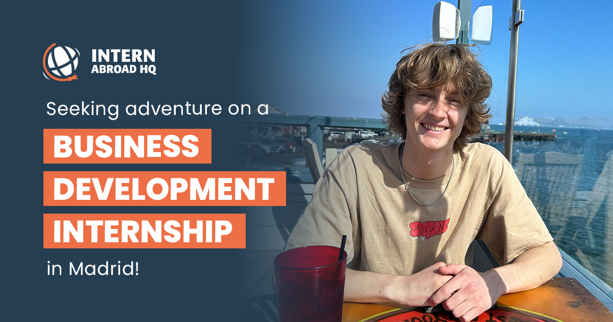 Seeking adventure on a Business Development internship in Madrid ...