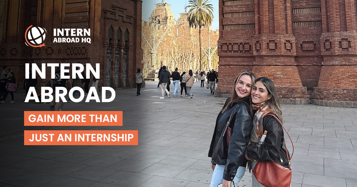 Why An Internship Abroad is Worth It | Intern Abroad HQ